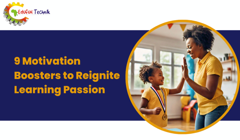 9 Motivation Boosters to Reignite Learning Passion – Edufun Technik ...